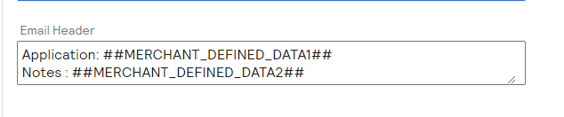 MERCHANT_DEFINED_DATA in custom email - Cybersource Developer Community